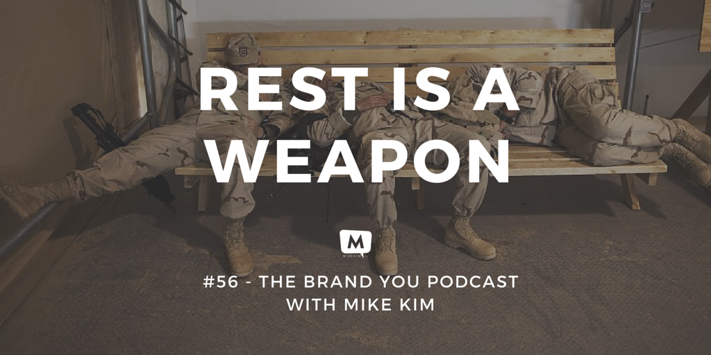 BYP 56 – Rest Is A Weapon – Mike Kim